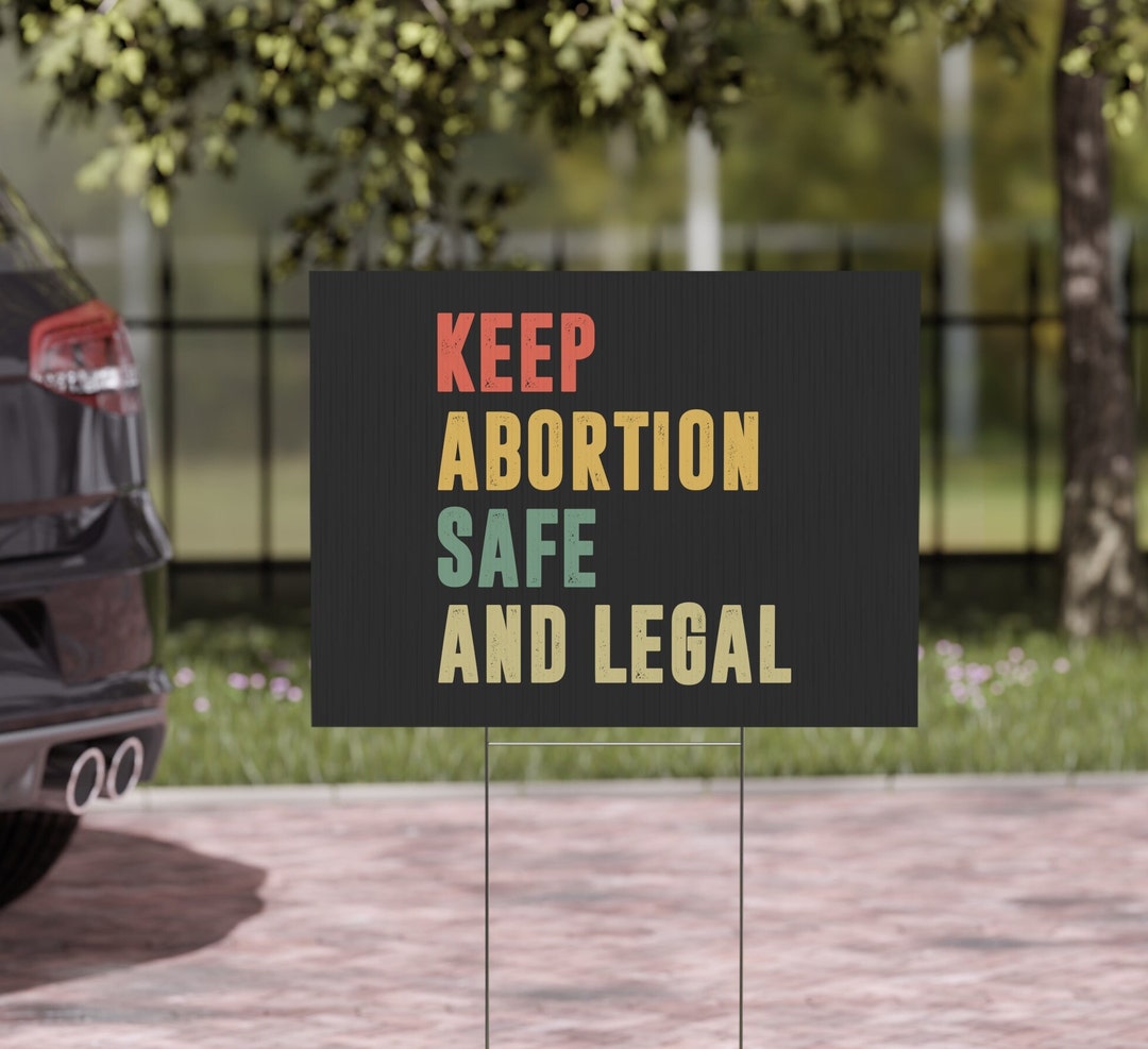Feminist Yard Sign | Pro Choice Sign | Perfect Gift | 1973 Roe V Wade ...