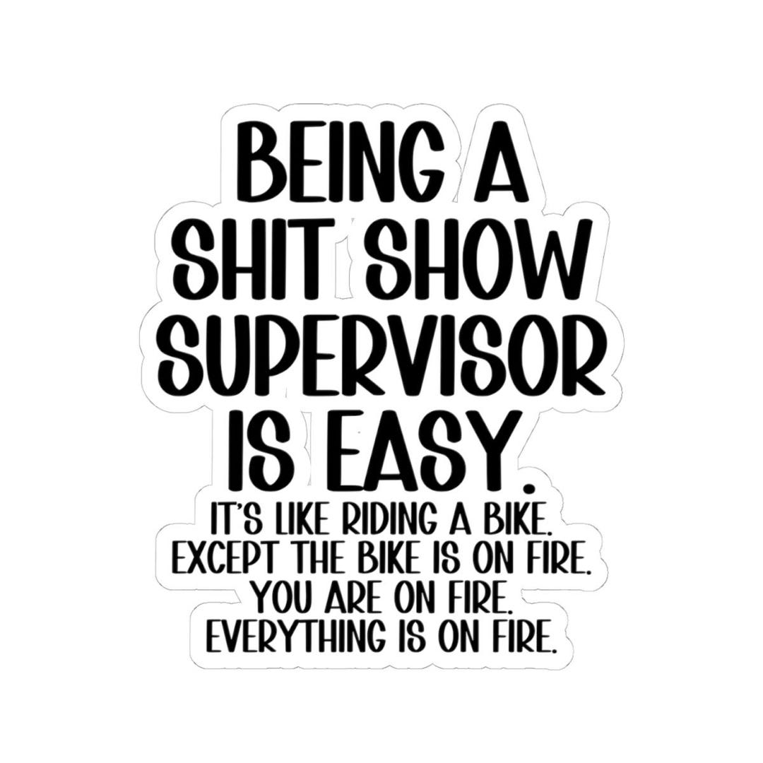 Funny Supervisor Sticker, Office Humor, Shit Show Supervisor, Gift for ...
