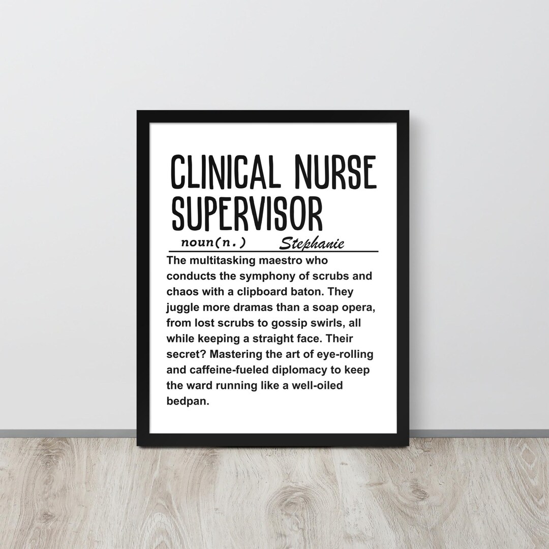 Clinical Nurse Supervisor Framed Poster: Nurse Leader Gift - Etsy