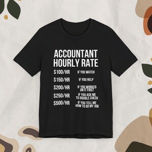 Funny Accountant Shirt, Custom Hourly Rate, Accountant Humor ...