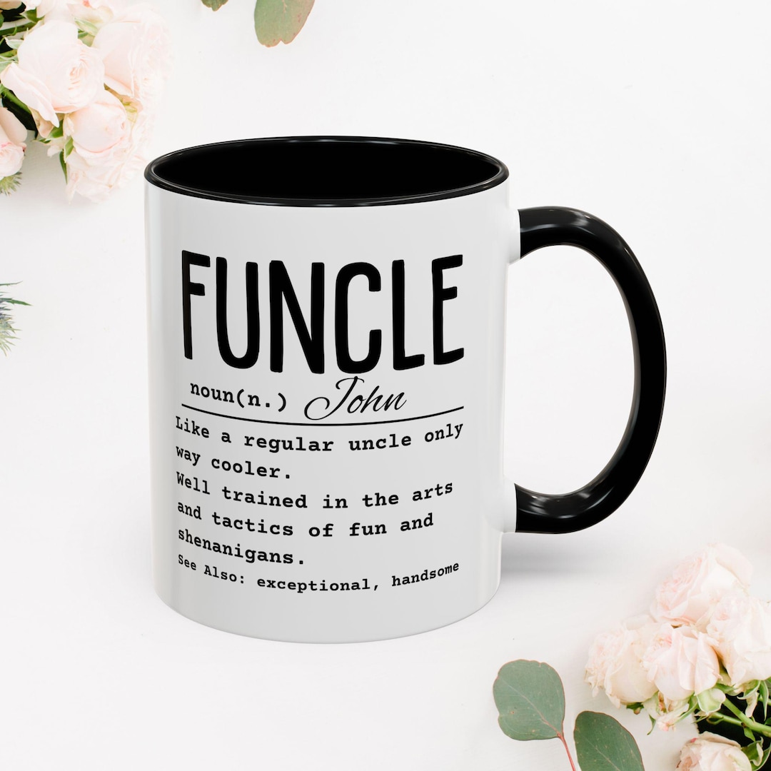 New Uncle | Best Uncle Ever | Funcle Definition Mug | Uncle Mug ...