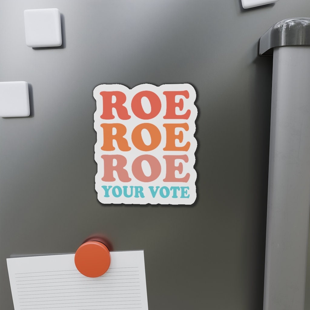Roe Roe Roe Your Vote Vote We Are Ruthless Rbg Magnet - Etsy