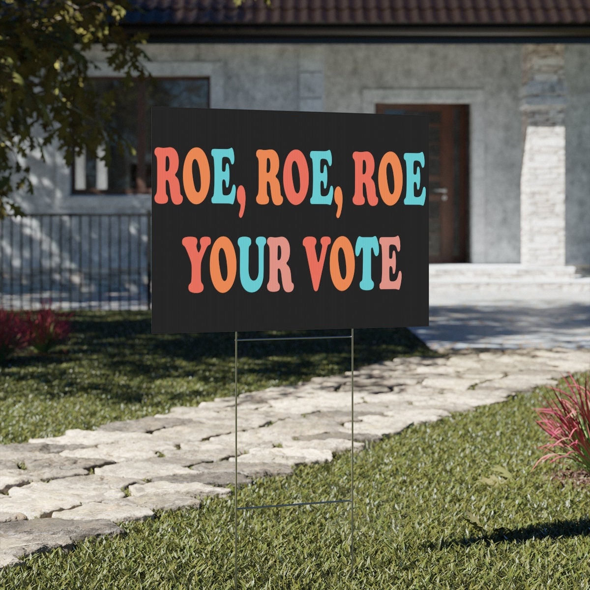 Roe Roe Roe Your Vote, Vote We Are Ruthless, Rbg Yard Sign, Feminist ...