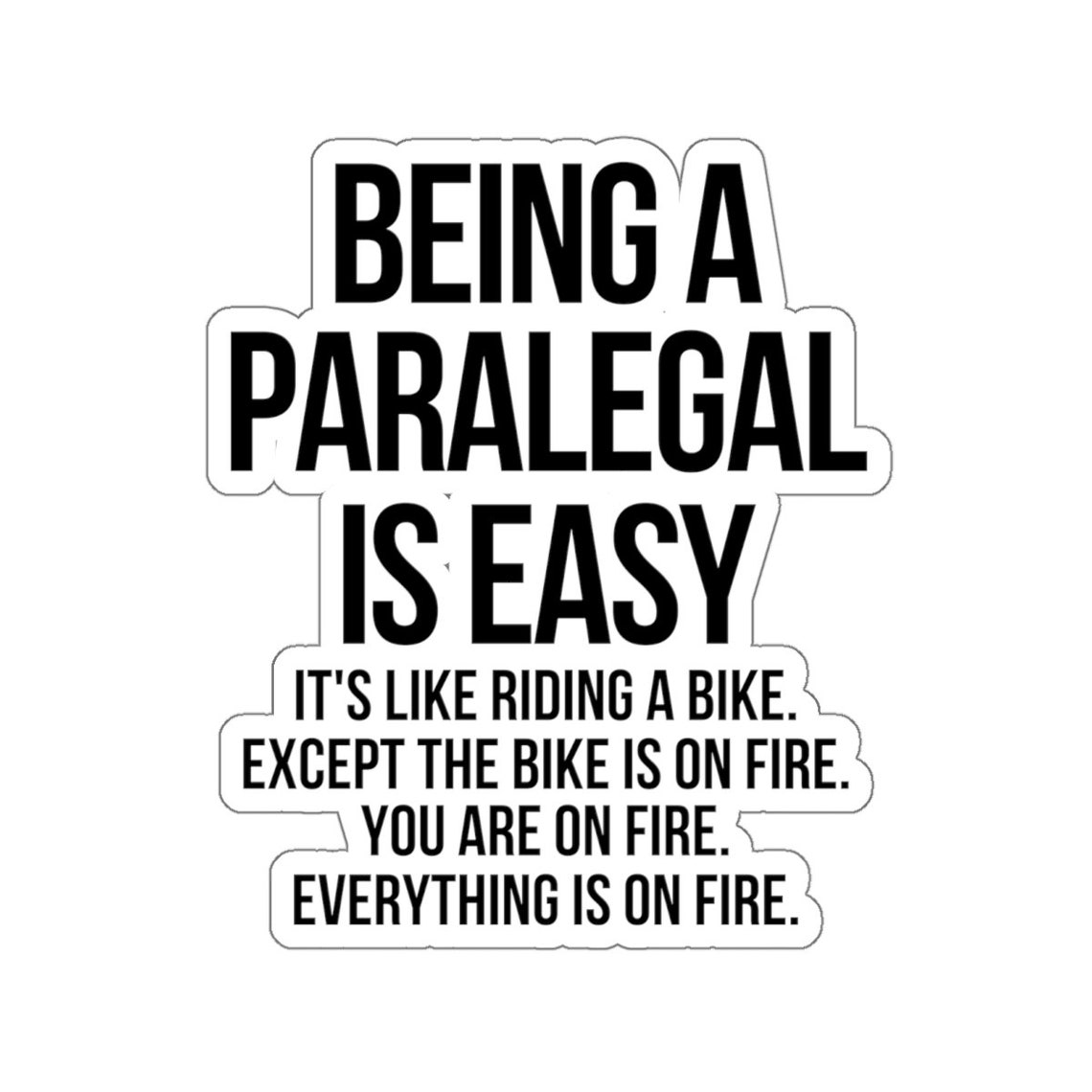 Being a Paralegal is Easy, Paralegal Sticker, Legal Profession, Law ...