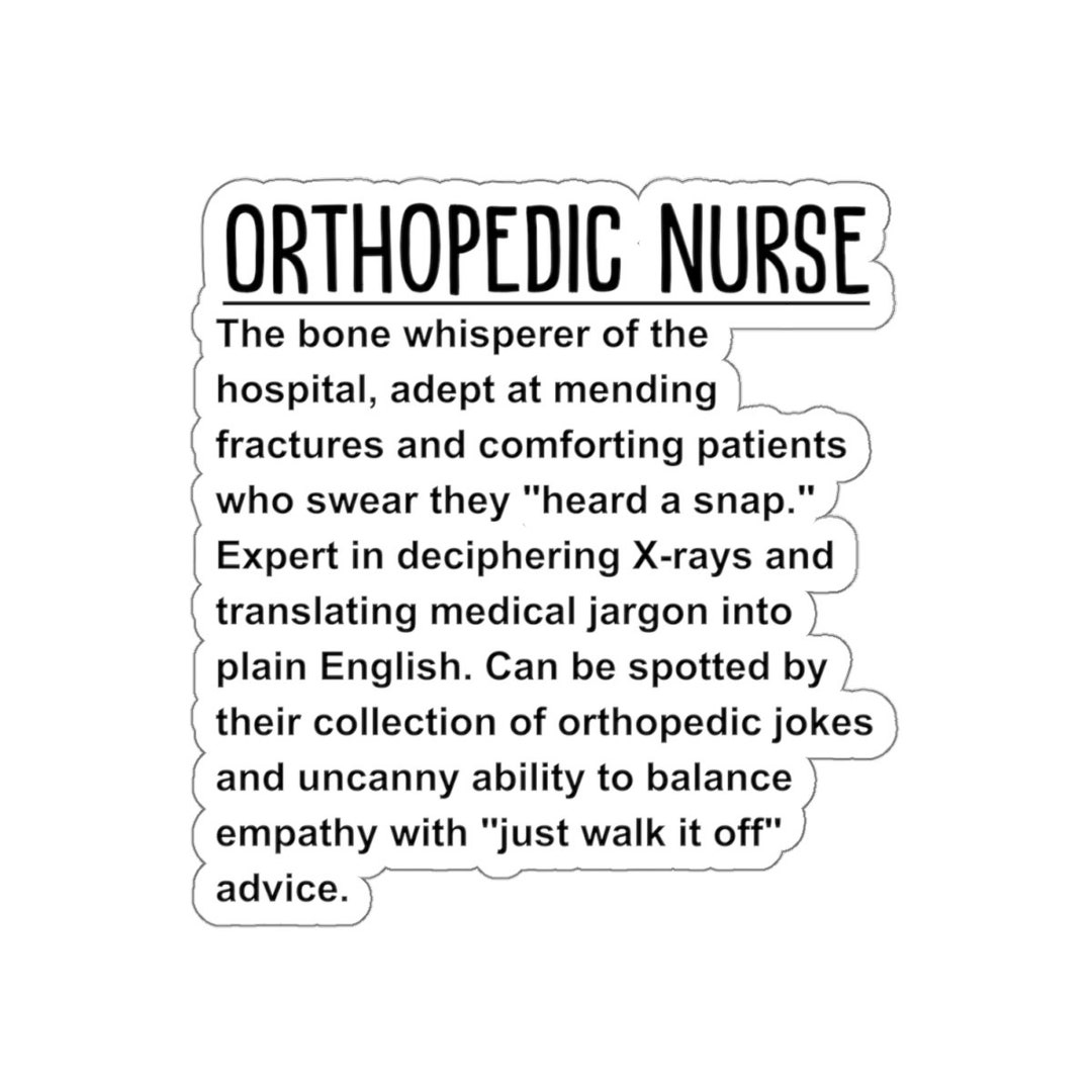 Ortho Nurse Sticker | Gift for Ortho Nurse | Nurse Appreciation ...