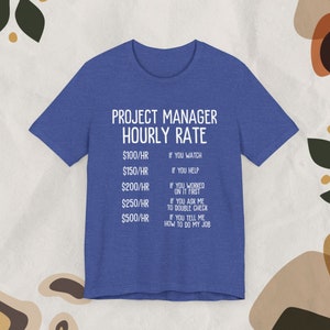 Funny Project Manager Shirt, Project Management Humor, Management Tee ...