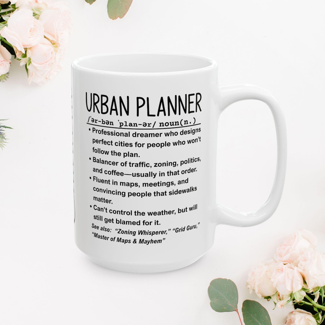 Urban Planner Mug, City Planner Gift, Funny Planner Gift, Planner Mug ...