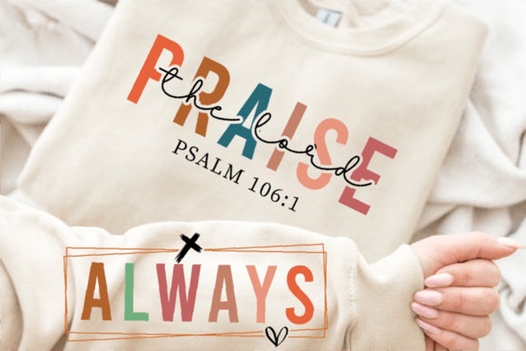 Praise the Lord Women Christian Gift Christian Clothing Bible Verse ...