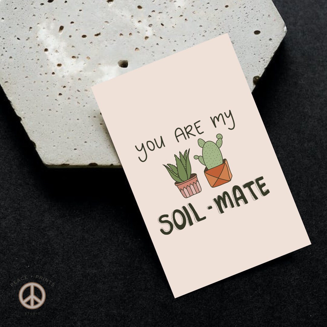 Soil Mate Pun Love Card Digital Download - Etsy