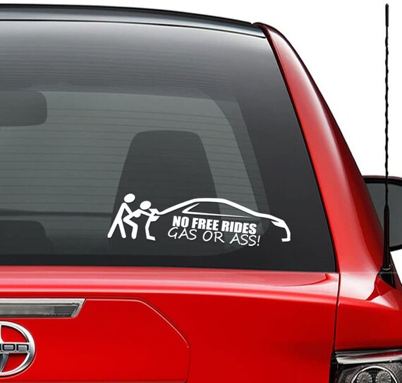 No Free Rides Gas Or Ass Japanese Jdm Vinyl Decal Sticker Car Etsy