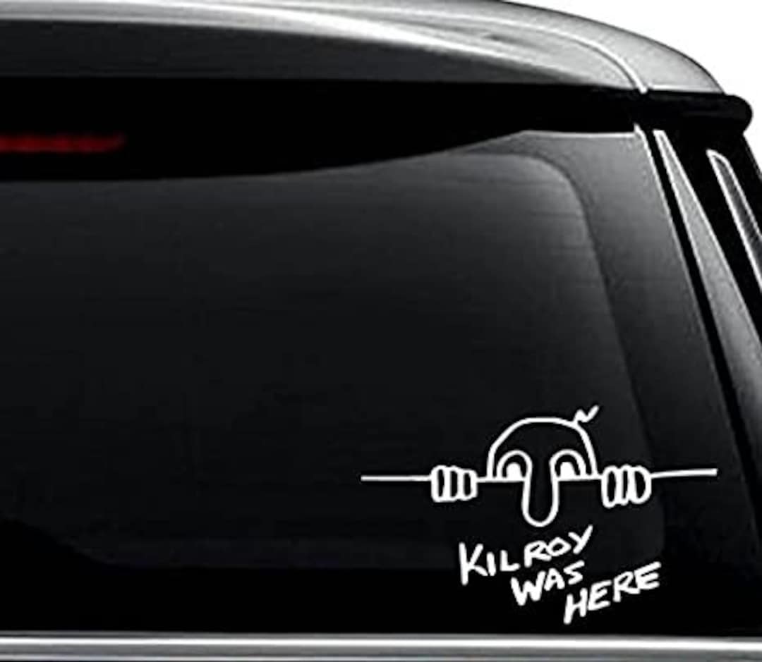 Kilroy Was Here - Decal Sticker for Use on Laptop, Helmet, Car, Truck ...