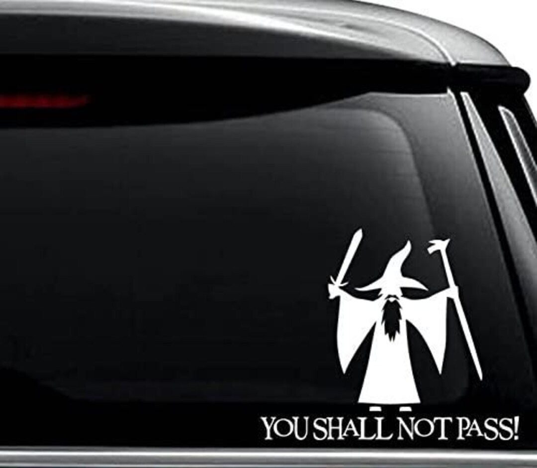 You Shall Not Pass Gandalf - Decal Sticker for Use on Laptop, Helmet ...