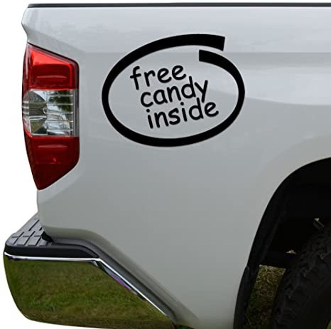 Free Candy Inside - Die Cut Vinyl Decal Sticker for Car Truck ...