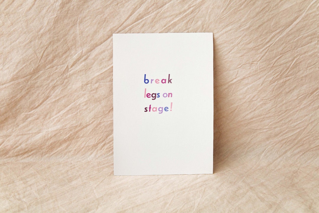 Greeting Card Break Legs on Stage Keepsake Performer Dancer - Etsy