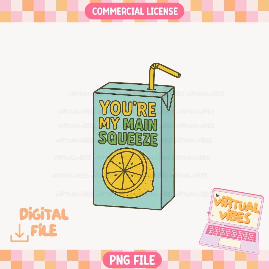 You’re My Main Squeeze Clipart | Summer Design |digital Download ...