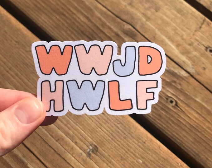 WWJD HWLF Sticker - Etsy