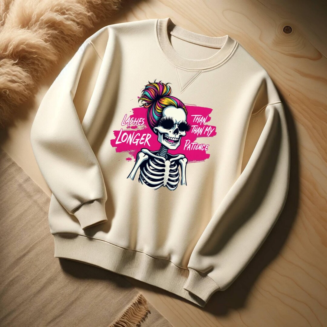 Lashes Longer Than My Patience Skull PNG, Sweatshirt & Hoodie Sassy ...