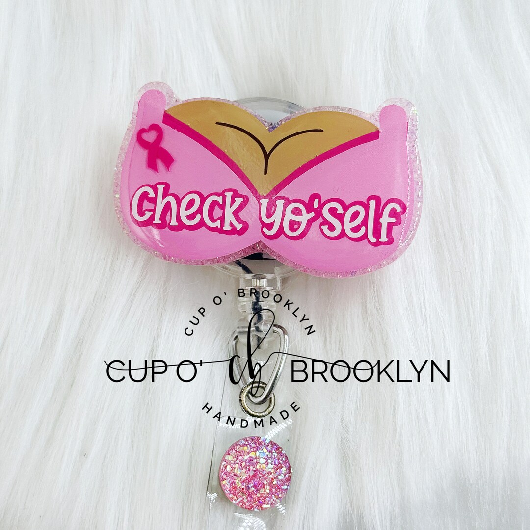Check Yo’ Self Badge Reel - Breast Cancer Awareness Badge Reel - OBGYN ...