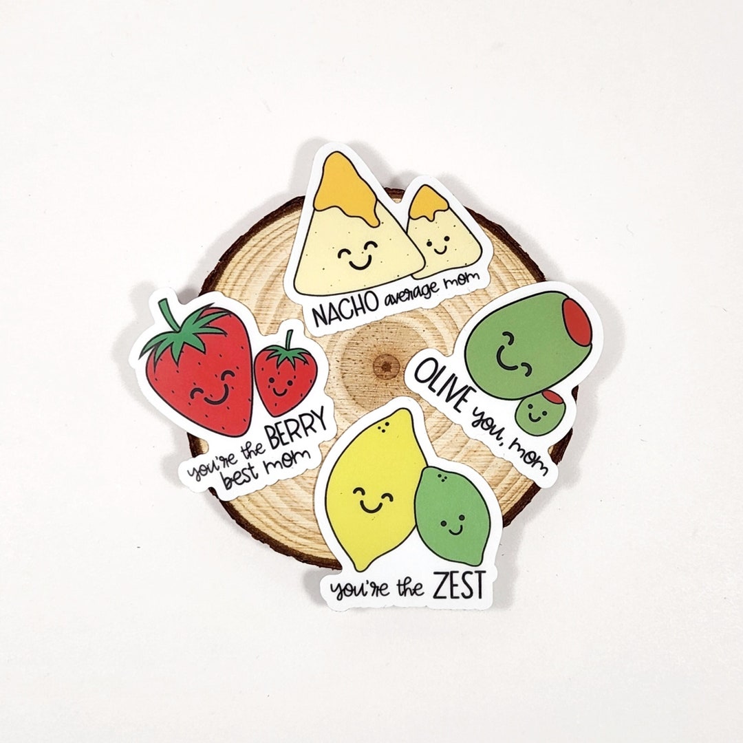 Mom Stickers | You're the Zest | You're the Berry Best Mom | Olive You ...