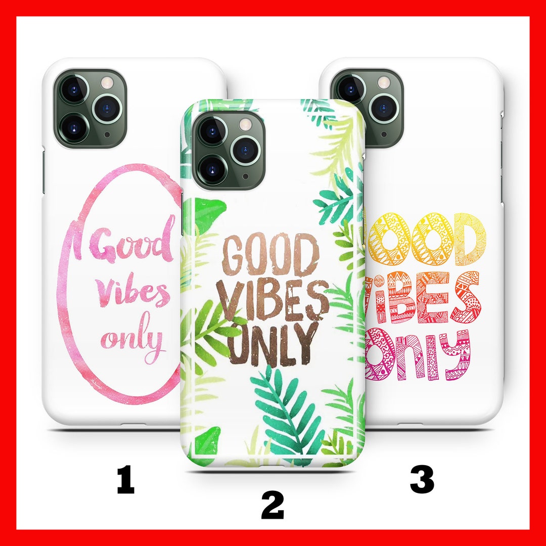 GOOD Vibes Only 2 Phone Case for Apple iPhone 11 12 13 14 15 16 E 17 ...