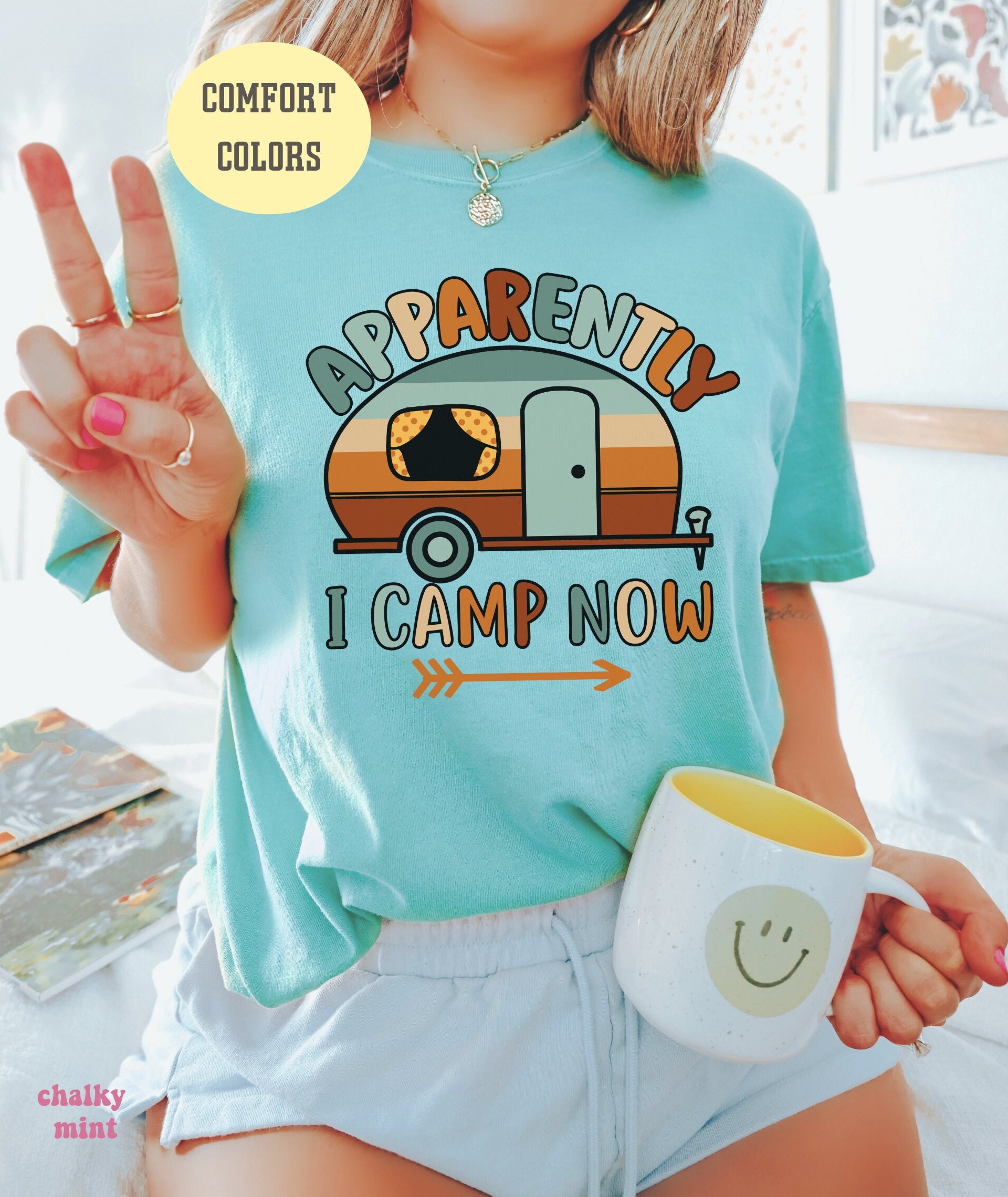 Apparently I Camp Now Funny Camping Shirt, Comfort Colors Shirt, Happy ...