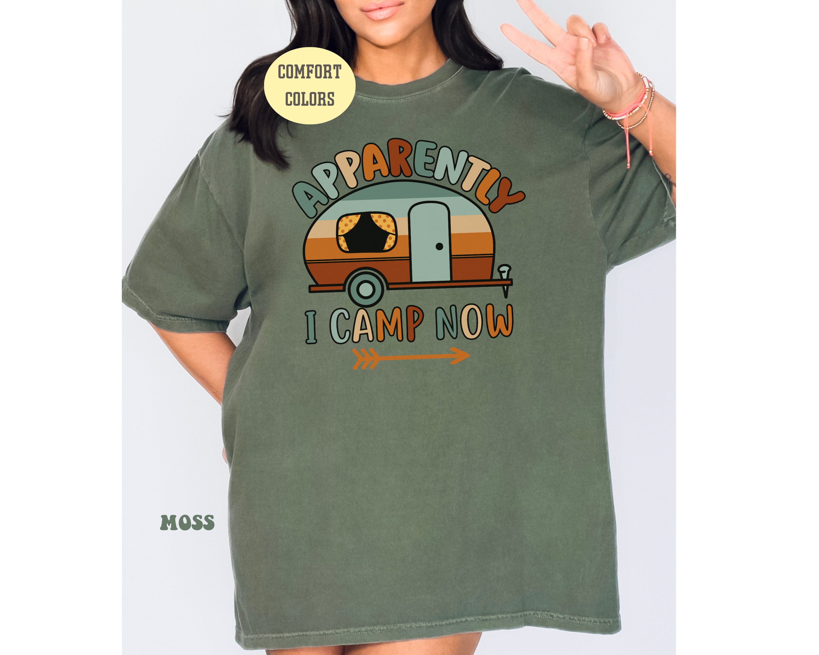 Apparently I Camp Now Funny Camping Shirt, Comfort Colors Shirt, Happy ...