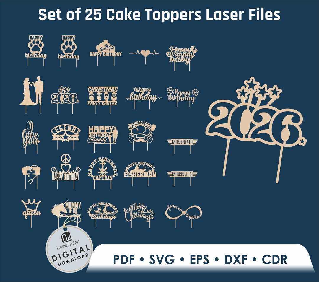 25 Cake Topper SVG Bundle for Laser Cut, Birthday & Wedding Cake Decor ...