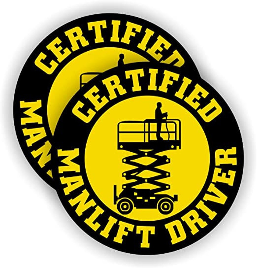 Certified Manlift Driver Hard Hat Sticker / Decal Helmet Label Operator ...