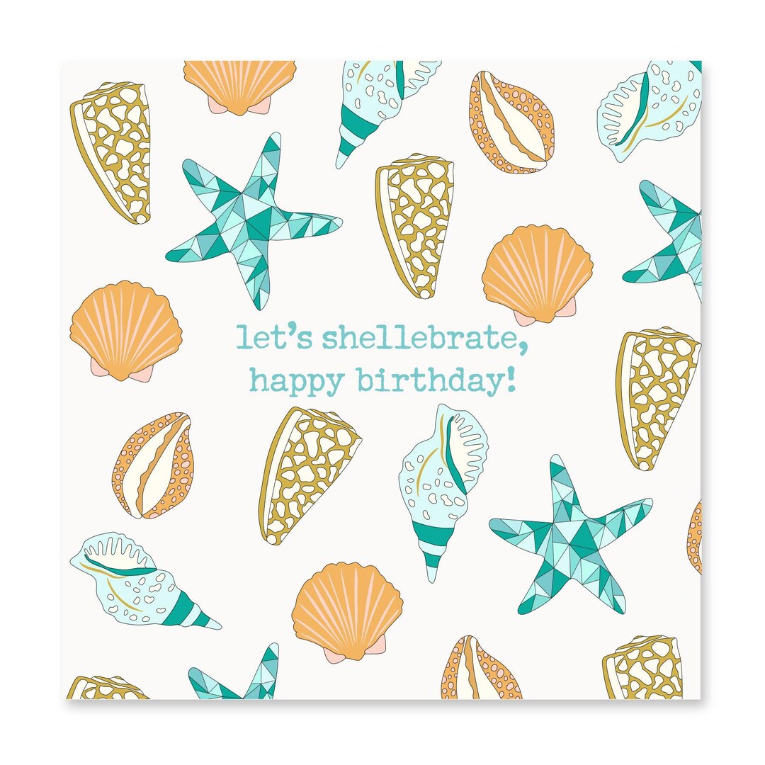 Let's Shellebrate! Happy Birthday! | Birthday Card - Etsy