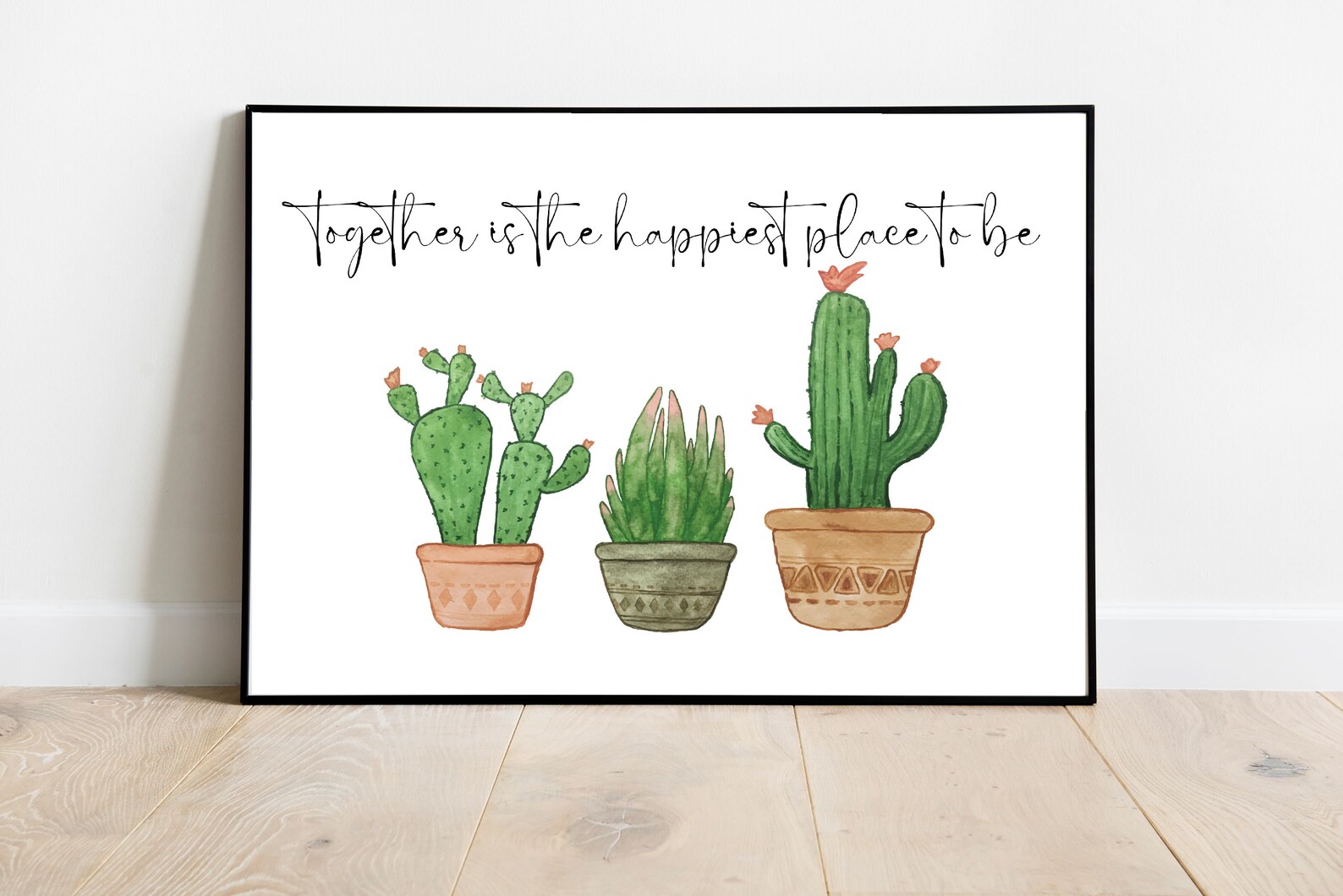 Watercolor Cactus Wall Art, Together is the Happiest Place to Be ...