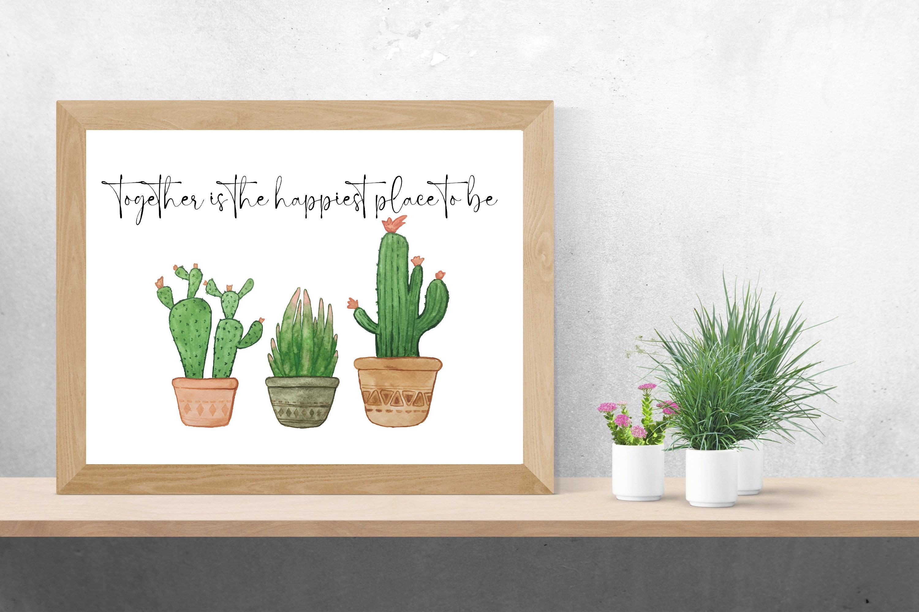Watercolor Cactus Wall Art, Together is the Happiest Place to Be ...