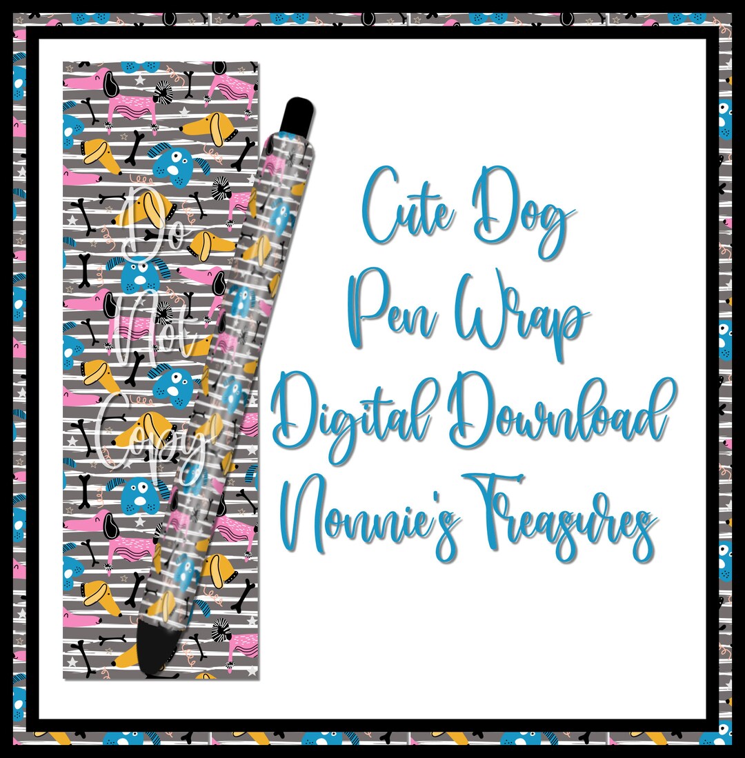 Cute Dog Pen Wrap- Digital Download - Etsy