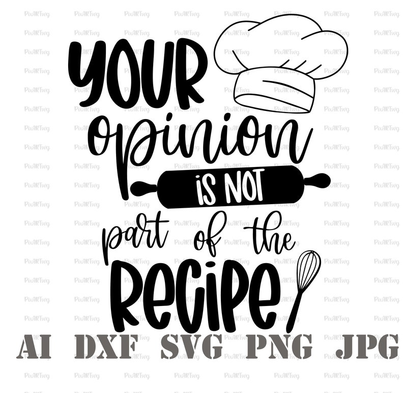 Your Opinion is Not Part of the Recipe Svg-kitchen-pot Holder - Etsy