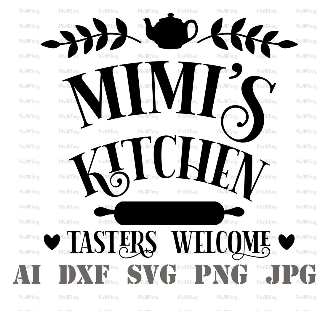 Mimi's Kitchen Svg-mimi's Bakery Svg-mimi Life Svg-grandmas Kitchen Svg ...
