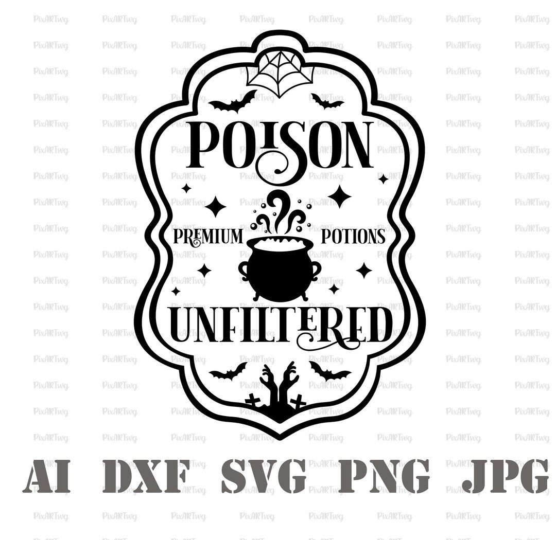 Halloween Labels Svg-poison Unfiltered Svg-halloween Potion Labels Svg ...