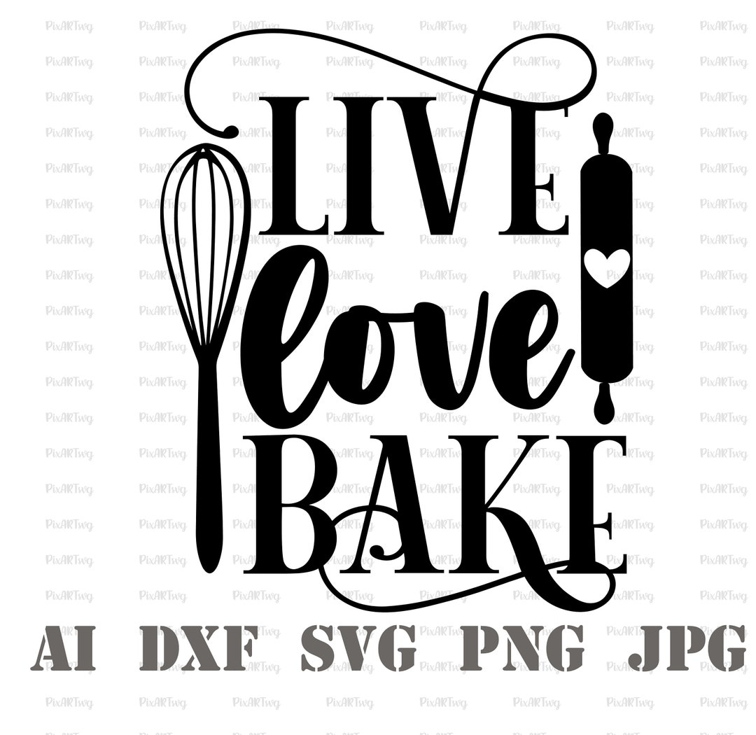 Live Love Bake Svg-valentine's Day Baking Svg-valentine's Pot Holder ...