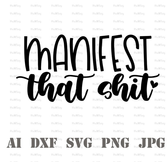 Manifest That Shit Svg-manifestation Svg-stronger Than | Etsy