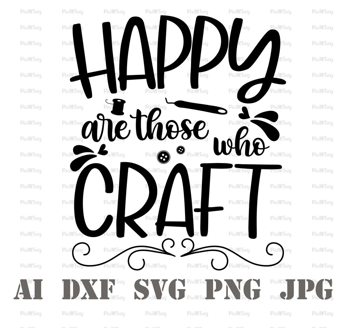 Happy Are Those Who Craft Svg-my Craft Room is My Happy Place Svg ...