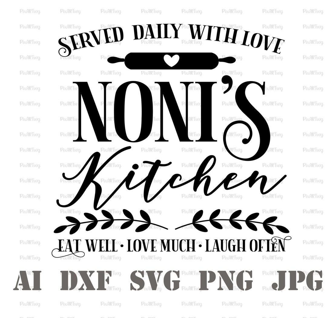 Noni's Kitchen Svg-noni Svg-nonis Kitchen Svg-grandmas Kitchen Svg-made ...