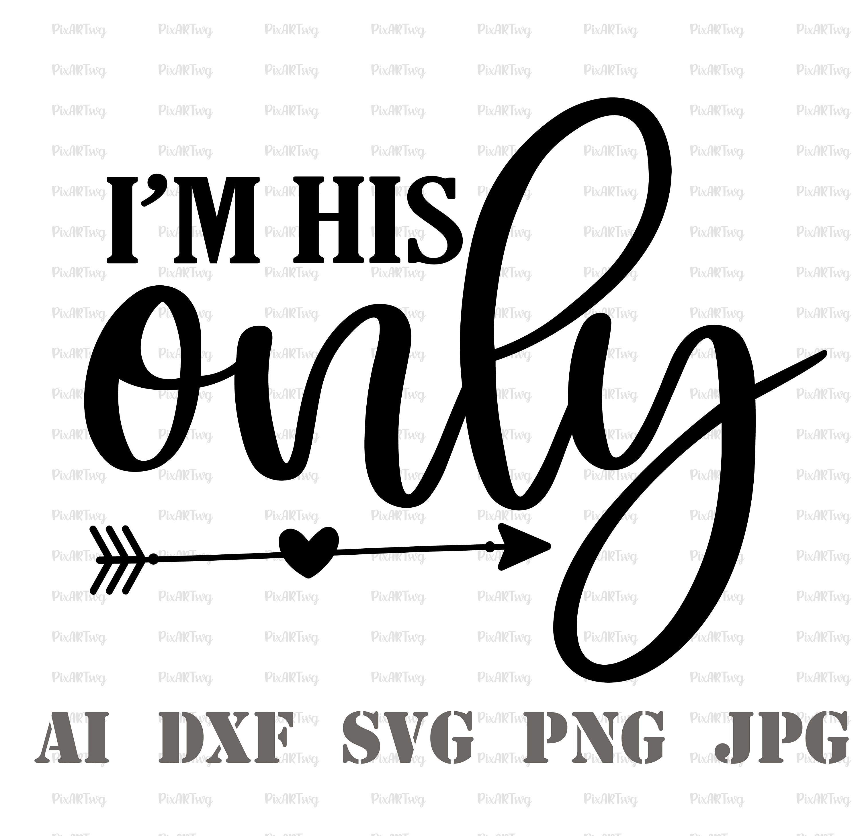 2 SVG Files-i'm His Only Svg-i'm Her One Svg-his and - Etsy