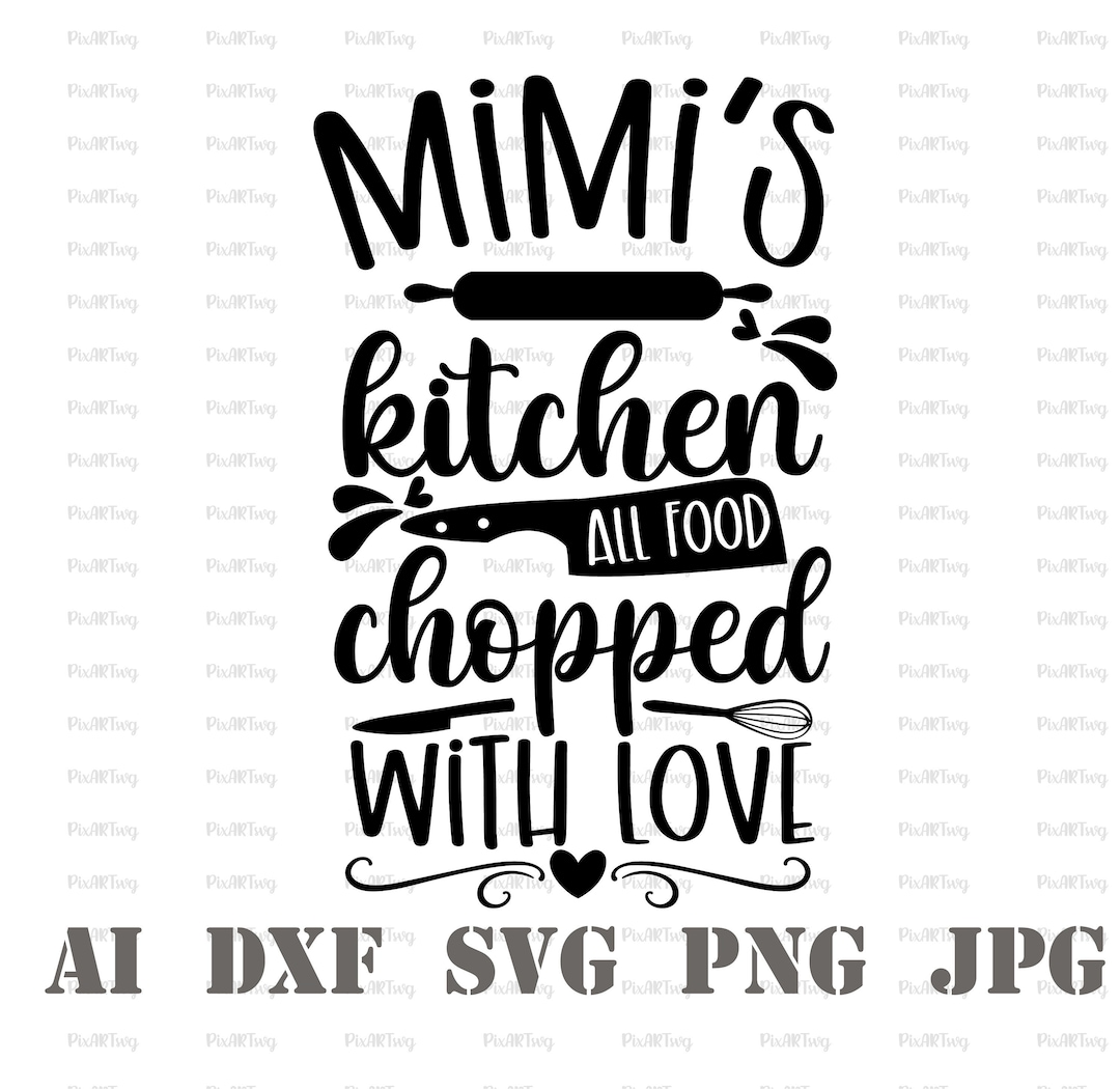 Mimis Kitchen Svg-mimi Life Svg-one Loved Mimi Svg-happy Mothers Day ...