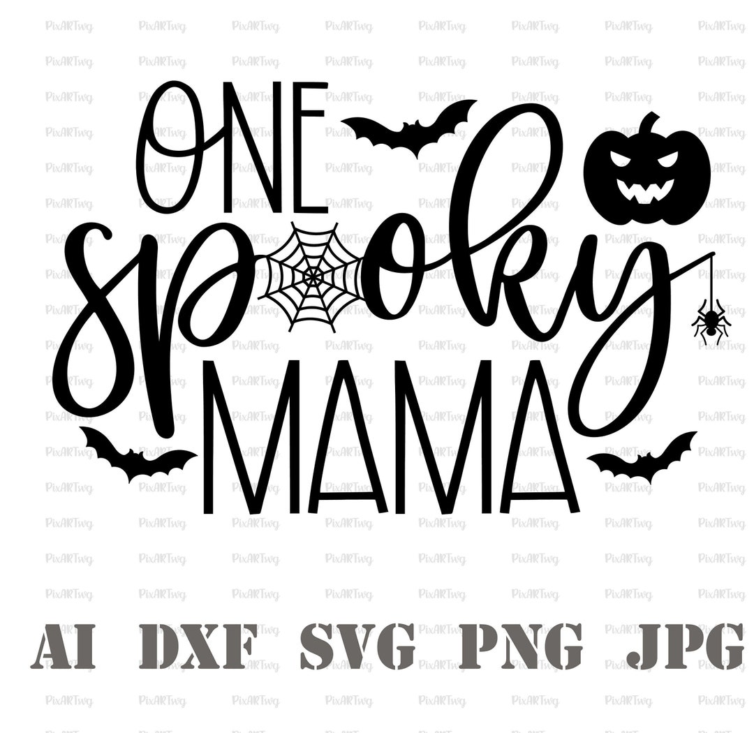 One Spooky Mama Svg-one Spooky Family Svg-spooky Svg-one Spooky Baby ...