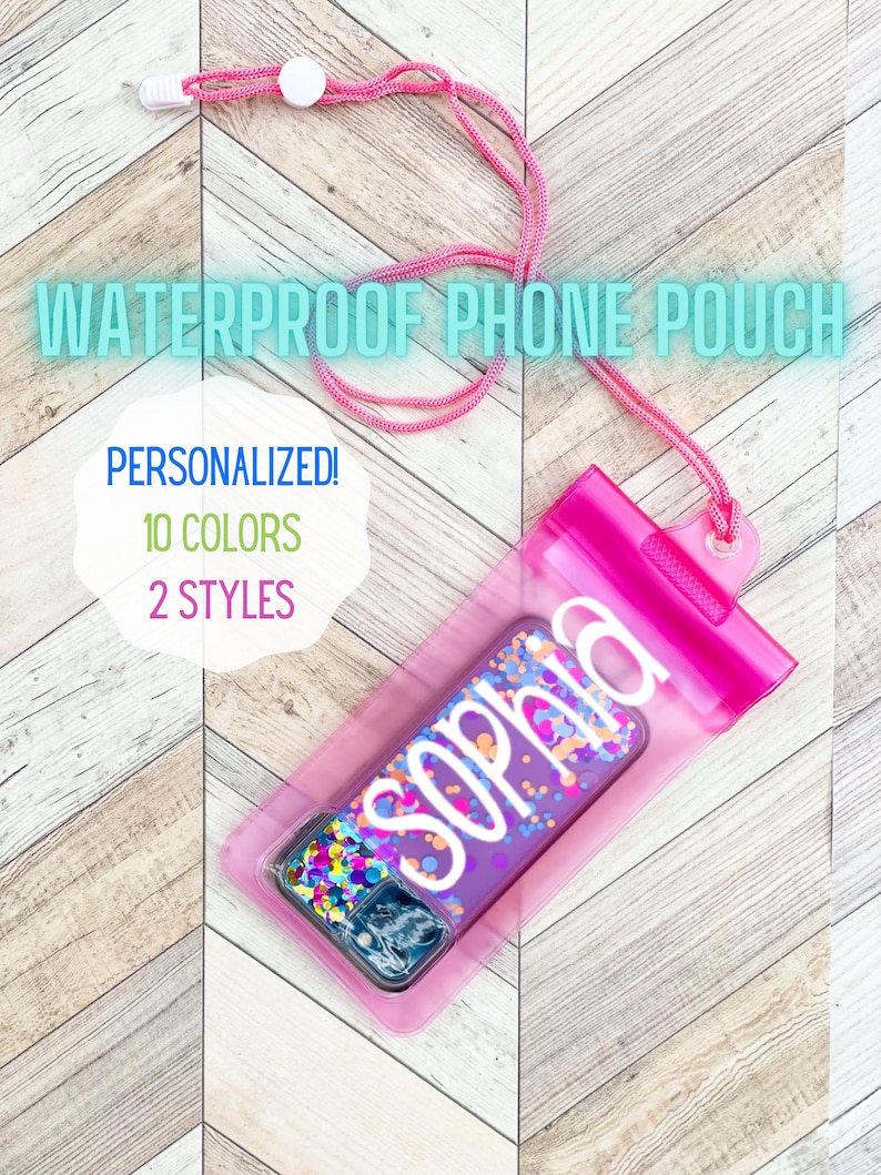 Personalized Waterproof Phone Case, Beach or Pool Phone Pouch ...