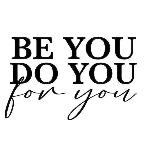Be You Do You for You Svg Empowering Svg Inspirational Svg - Etsy