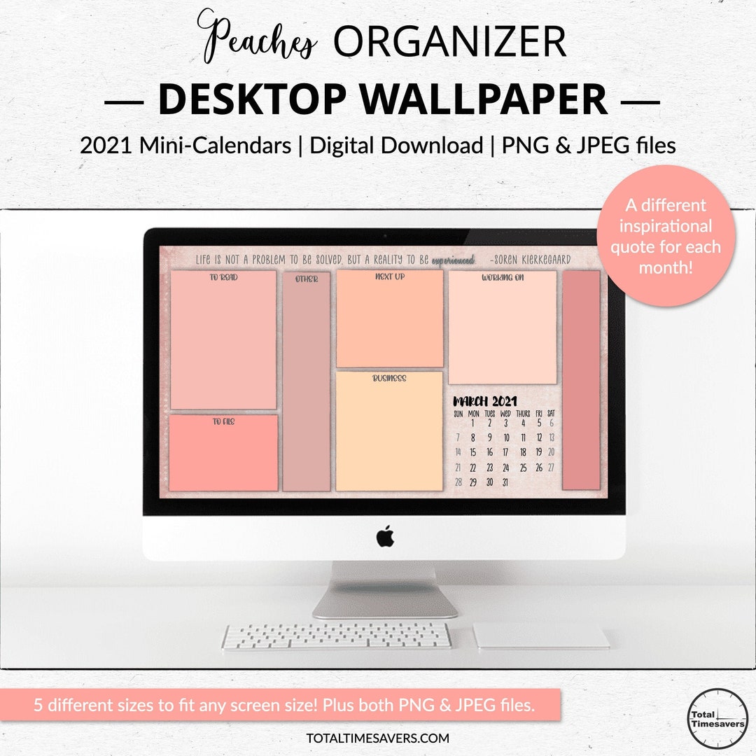 Peaches Wallpaper DESKTOP ORGANIZER | 2021 Monthly View | Digitally ...
