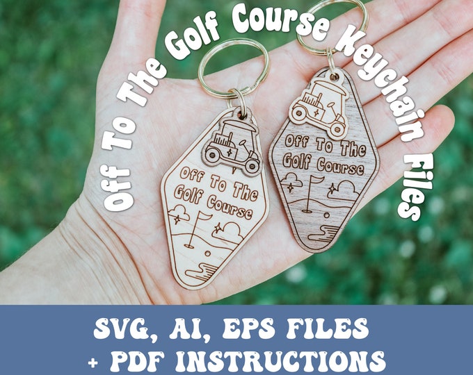 Off to the Golf Course Keychain SVG Ai EPS Files Golf Svg - Etsy