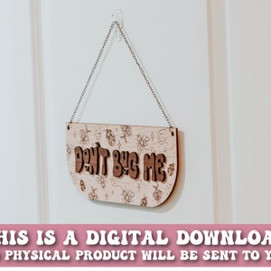 Don't Bug Me Door/wall Sign Svg, Eps, Ai Files - Glowforge SVG Files ...