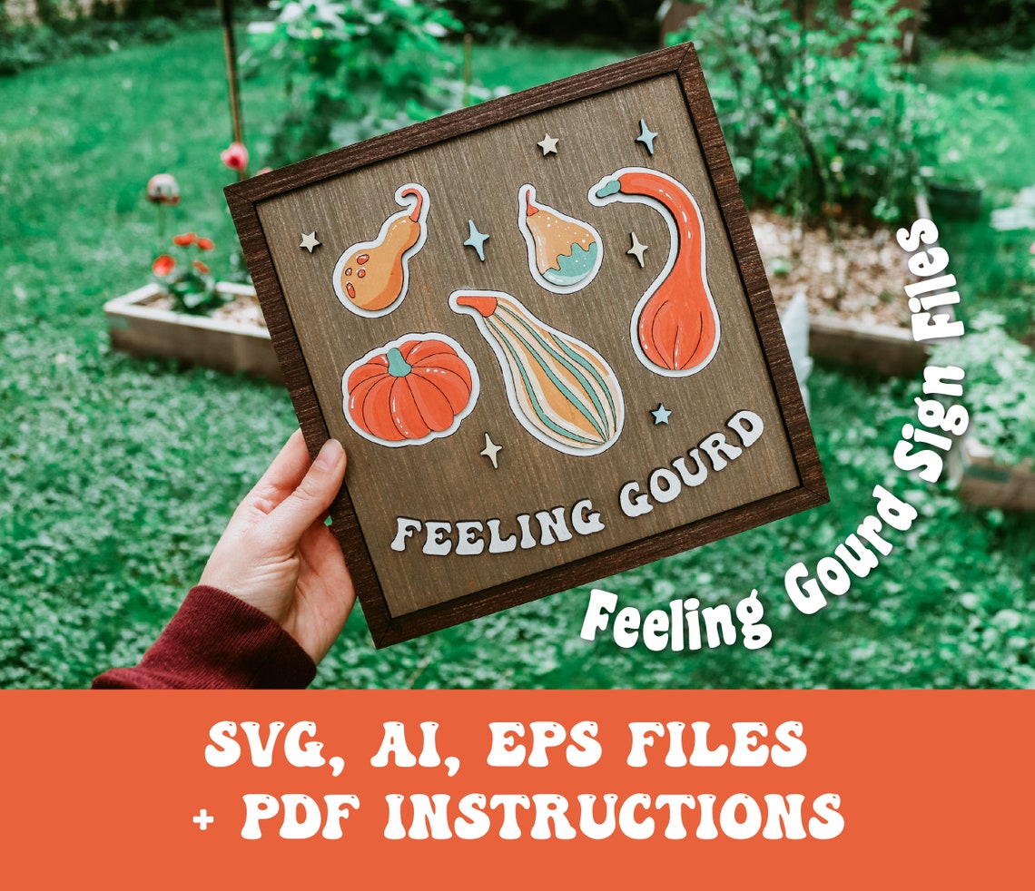 Feeling Gourd Sign Svg Eps Ai Files Glowforge SVG Files - Etsy