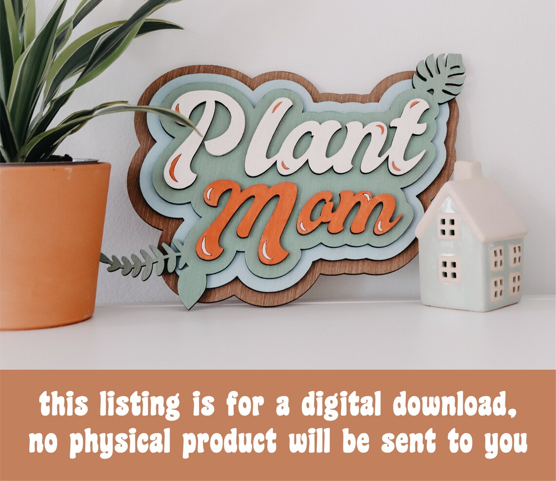 Plant Mom Sign Svg Eps Ai Files Glowforge SVG Files - Etsy