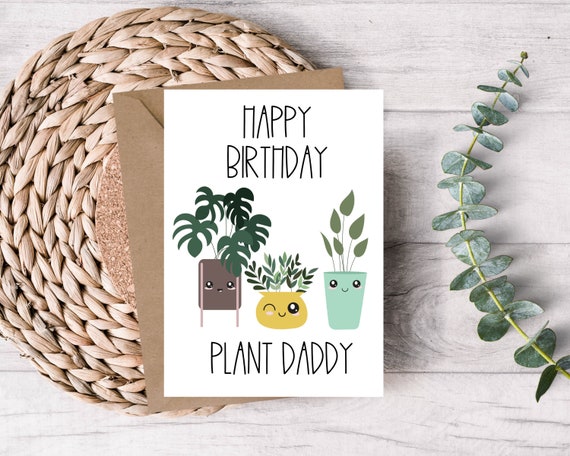 Printable Birthday Card Plant Daddy Card Happy Birthday | Etsy